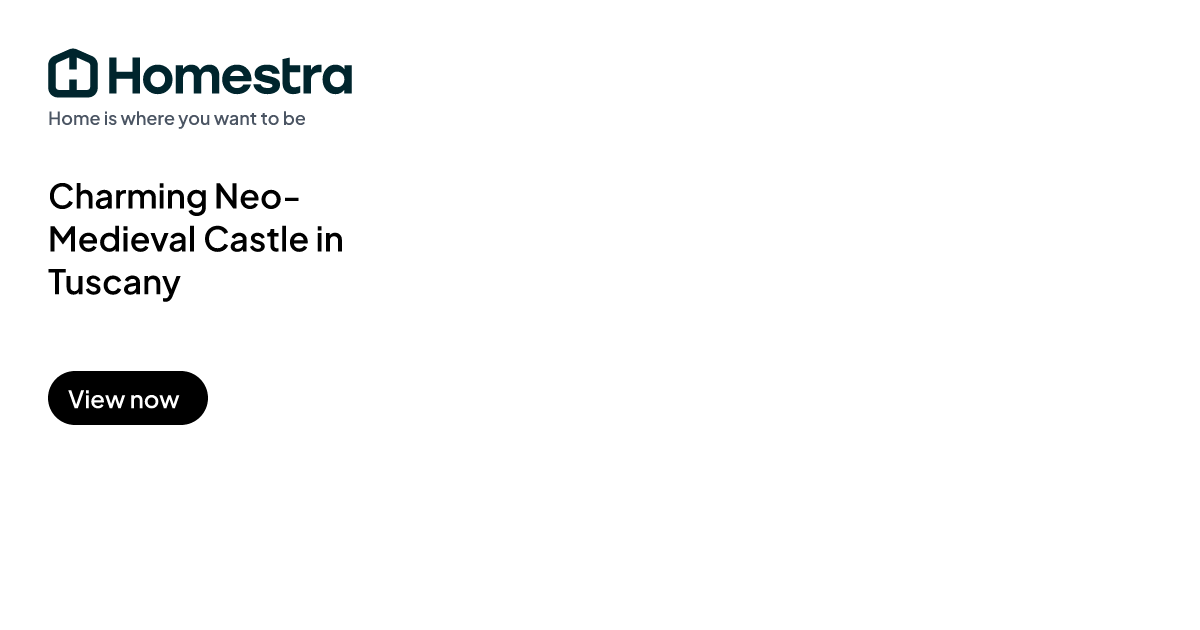 Charming Neo-Medieval Castle in Tuscany - Homestra