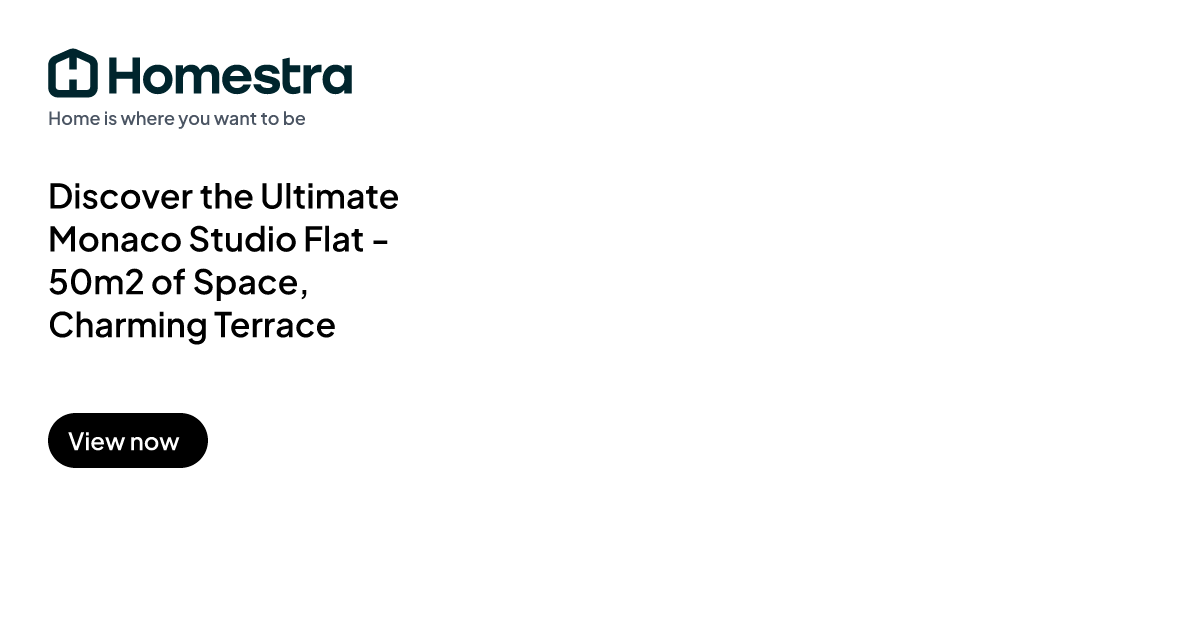 Discover the Ultimate Monaco Studio Flat - 50m2 of .. - Homestra