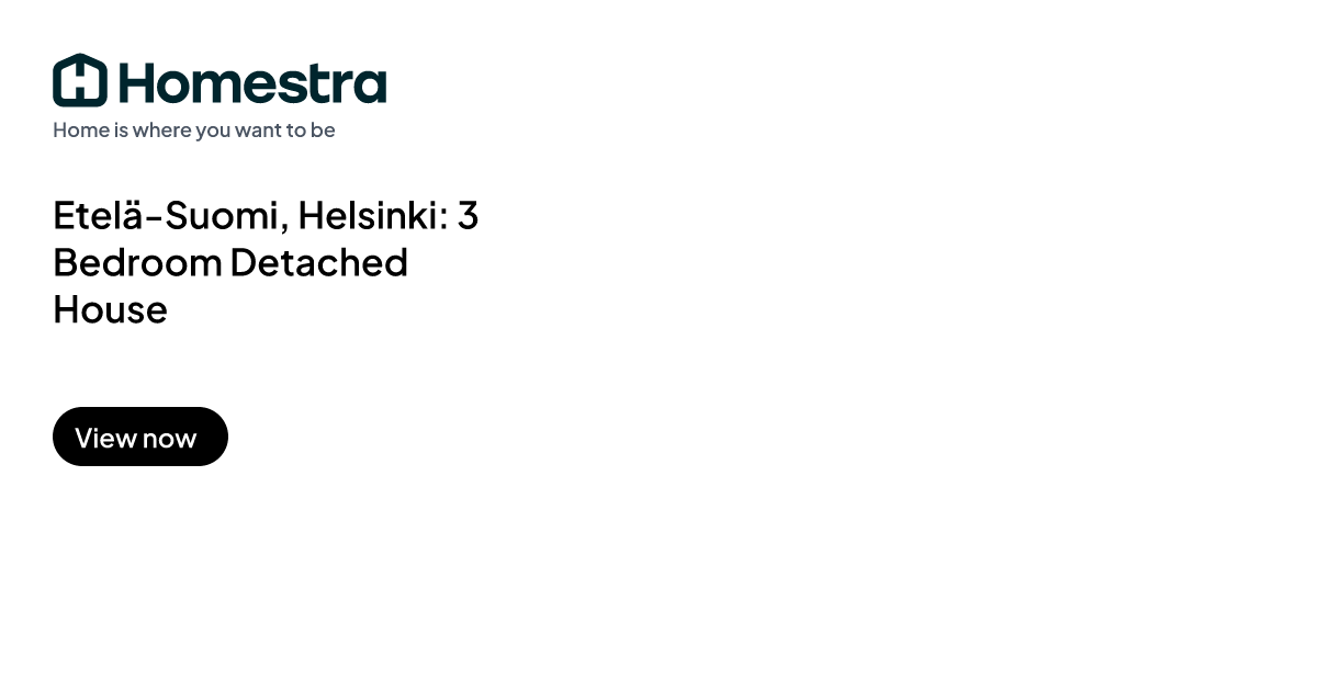 Etelä-Suomi, Helsinki: 3 Bedroom Detached House - Homestra